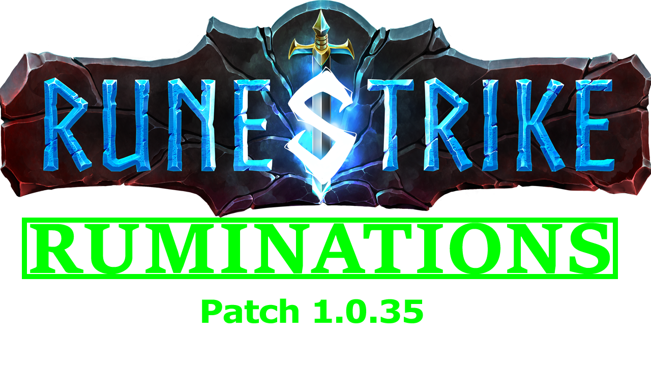 [Runestrike] Patch 1.0.35 Review – Random('s) Thoughts
